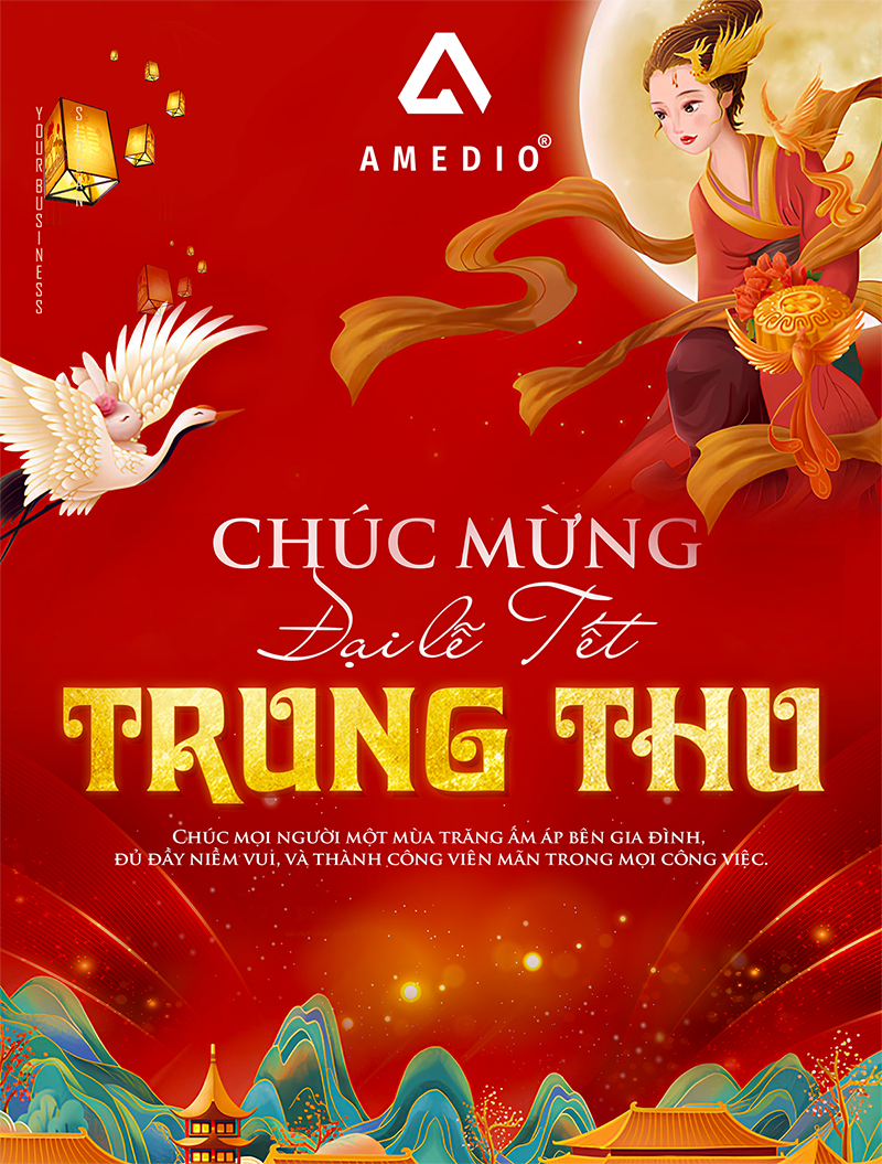 Amedio Media Chúc Mừng Tết Trung Thu 2025 – Đong Đầy...
